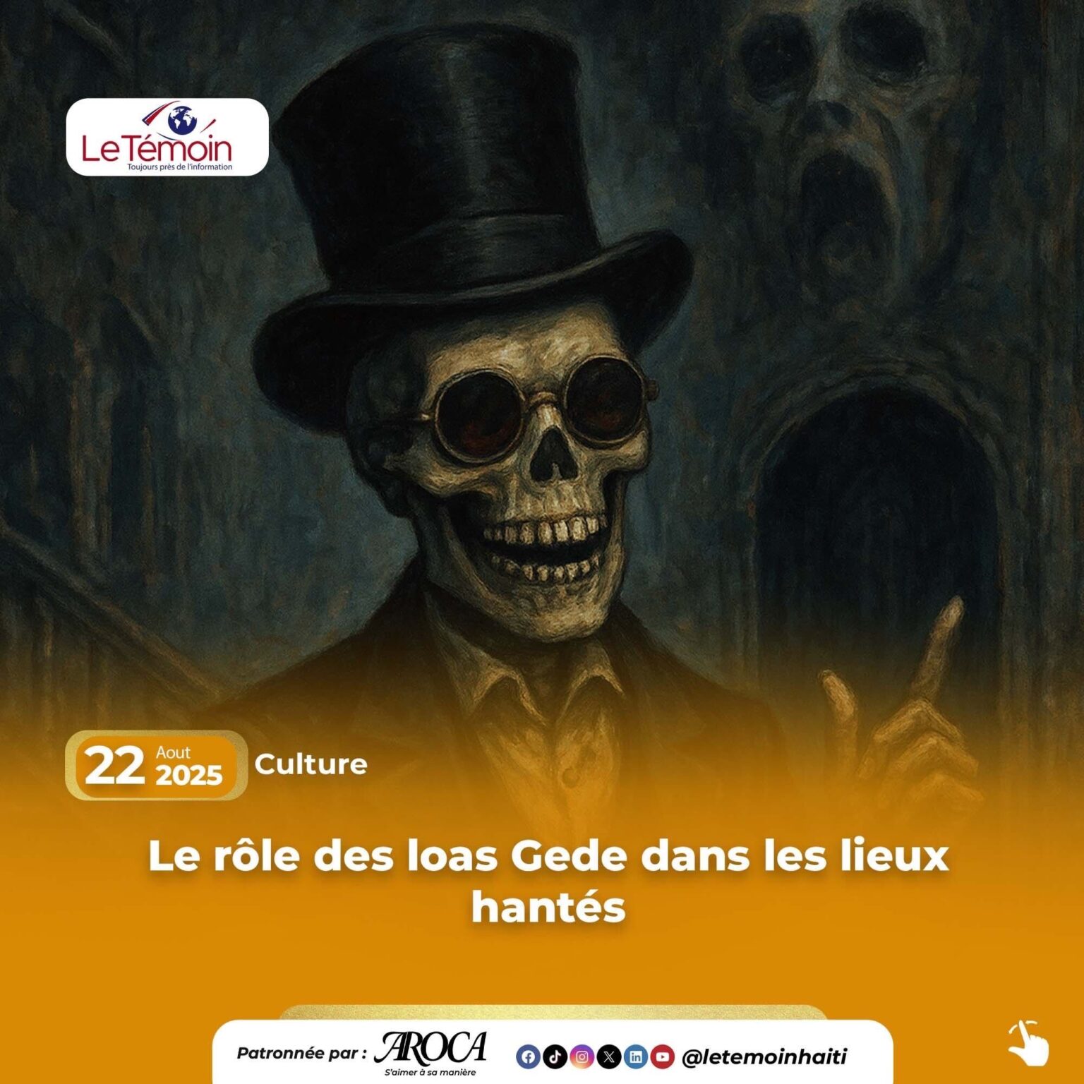 Le rôle des loas Gede dans les lieux hantés – Le Témoin